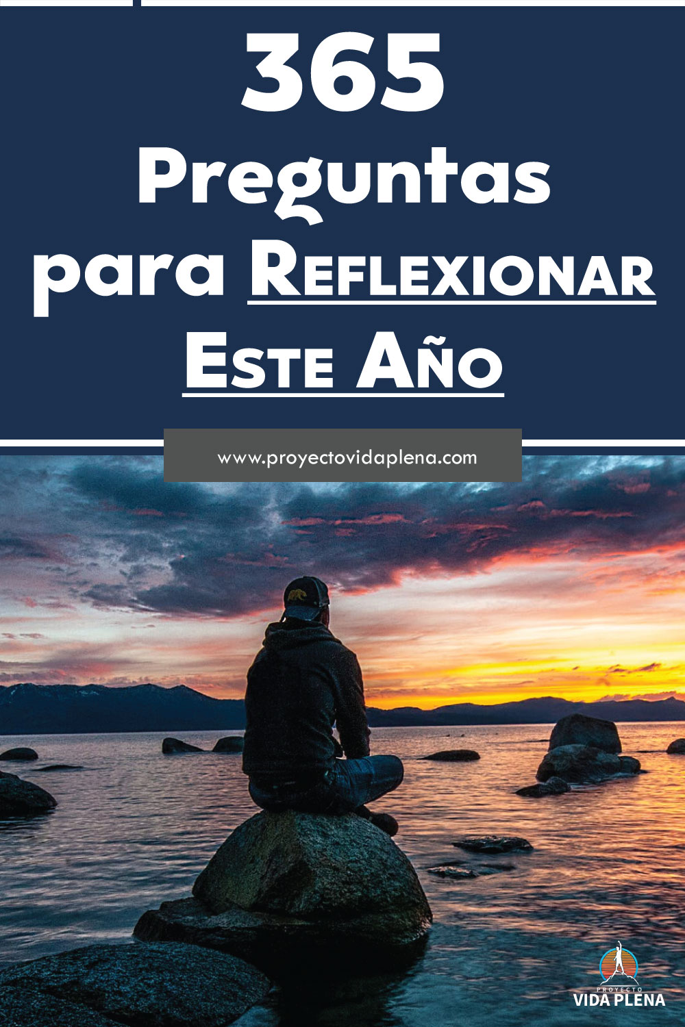 Mente Mejorada: 365 Preguntas para Reflexionar Mejor Este Año – Proyecto Vida Plena